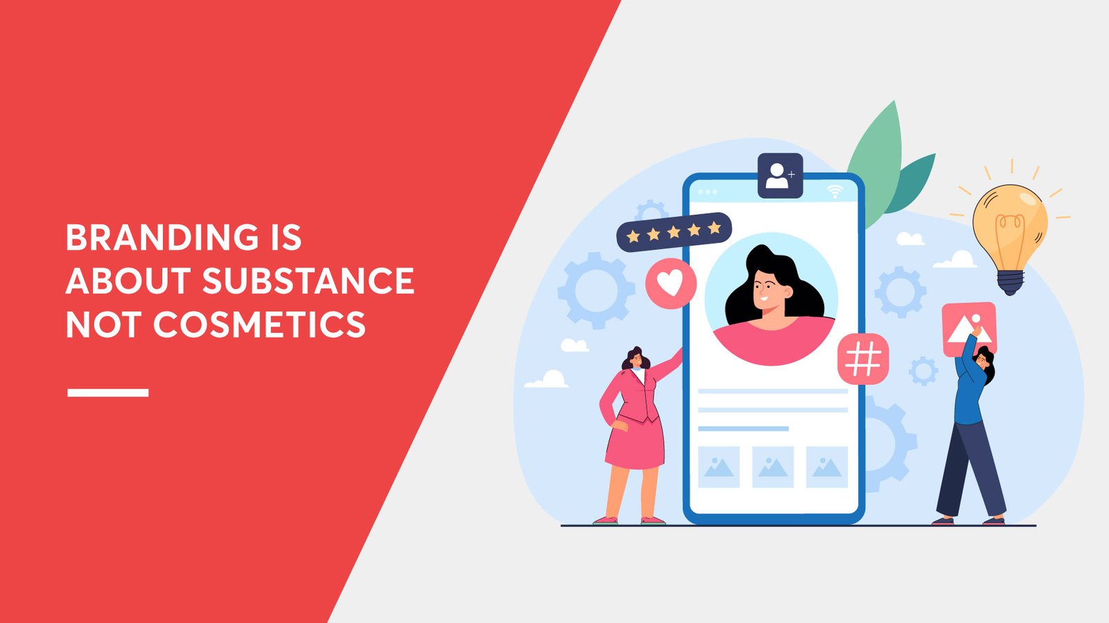 Branding is about substance not cosmetics | Zero Designs